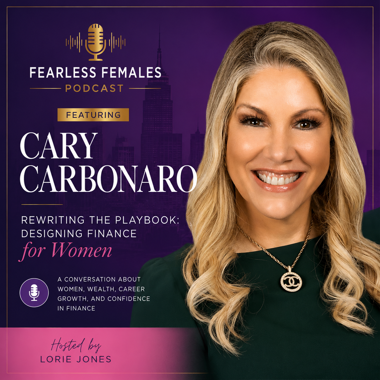 Rewriting the Playbook with Cary Carbonaro: Designing Finance for Women ...